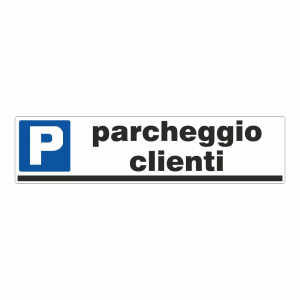 Centro Sill Shop - Cartello Parcheggio riservato ai clienti ...